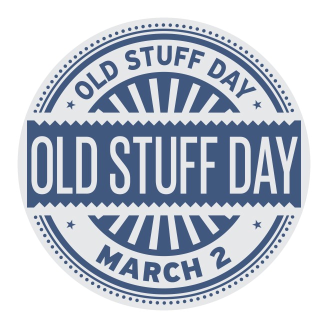 National Old Stuff Day | Walter Thinnes
